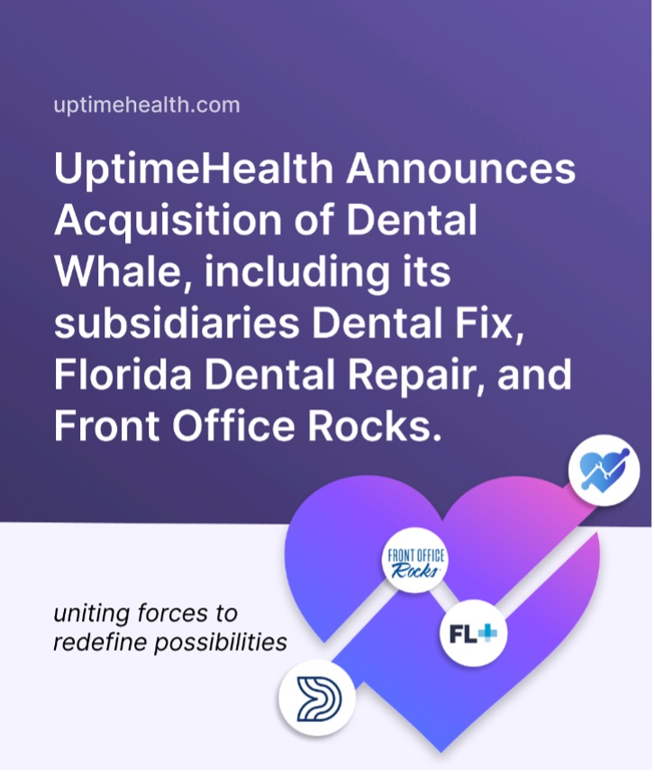 UptimeHealth Announces Acquisition of Dental Whale, Including its ...